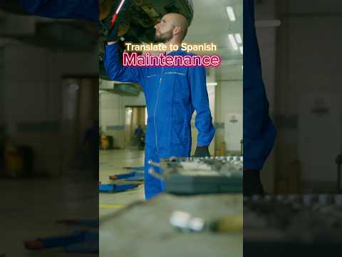 MAINTENANCE Definition to SPANISH | Customer Service