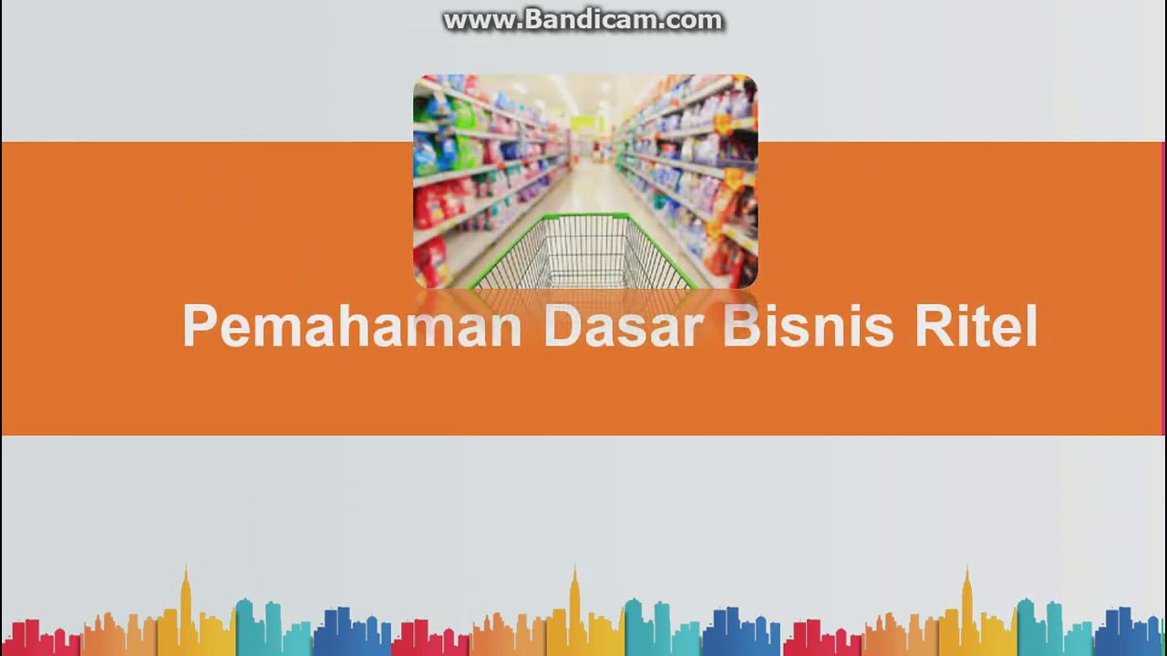 MENGENAL BISNIS RITEL DAN MANAJEMENNYA #PART1