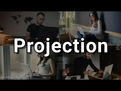 Projection: American Pronunciation, Meaning, and Usage in Sentences