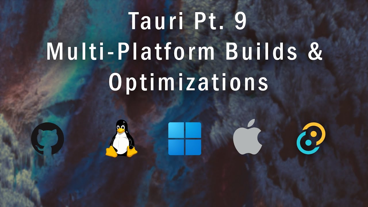 Tauri Part 9 - Multi-Platform Distribution (GitHub Actions) & Optimizations