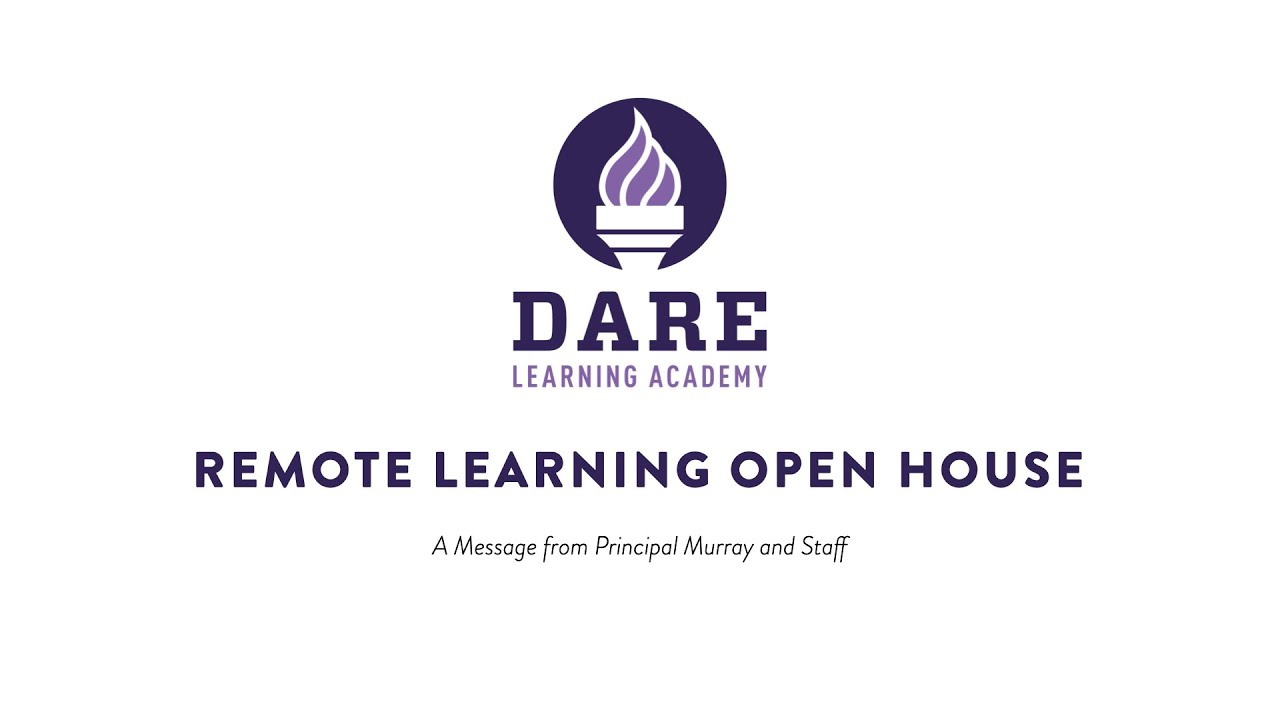 Dare Learning Academy Remote Learning Open House