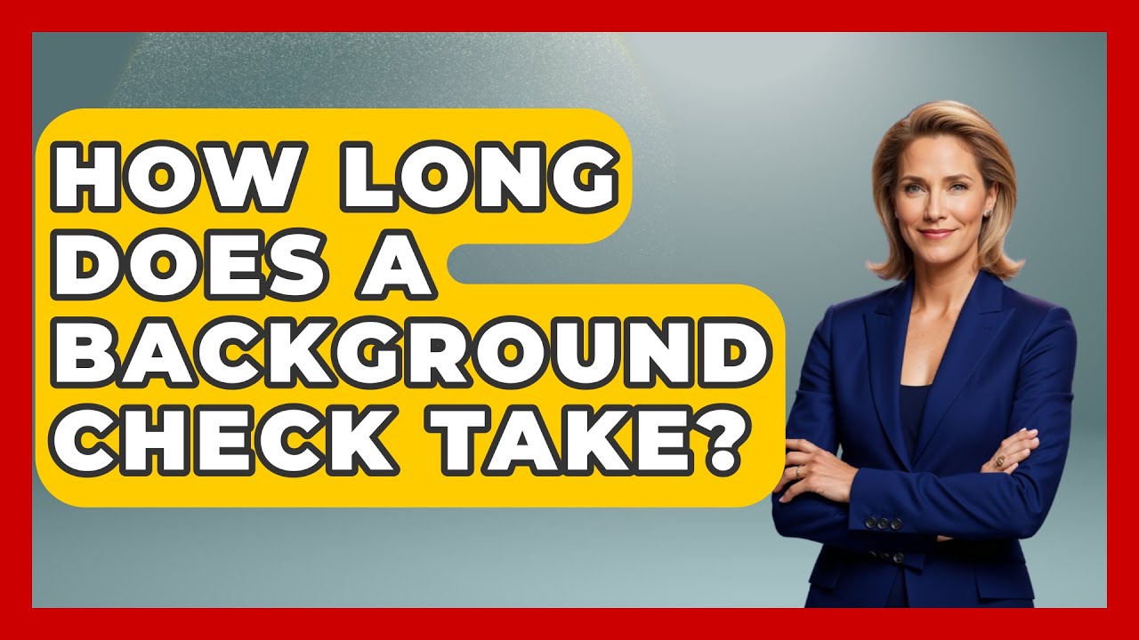 How Long Does A Background Check Take? - Law Enforcement Insider