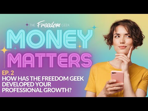 How has The Freedom Geek developed your professional growth? 🤔
