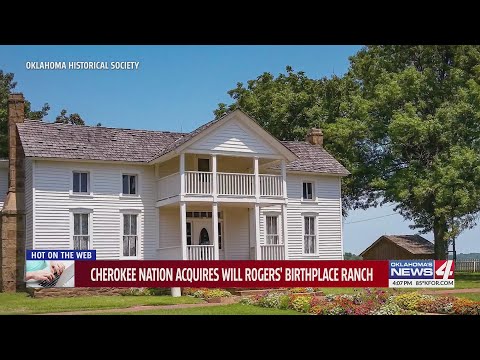 Cherokee Nation acquires Will Rogers' Birthplace Ranch