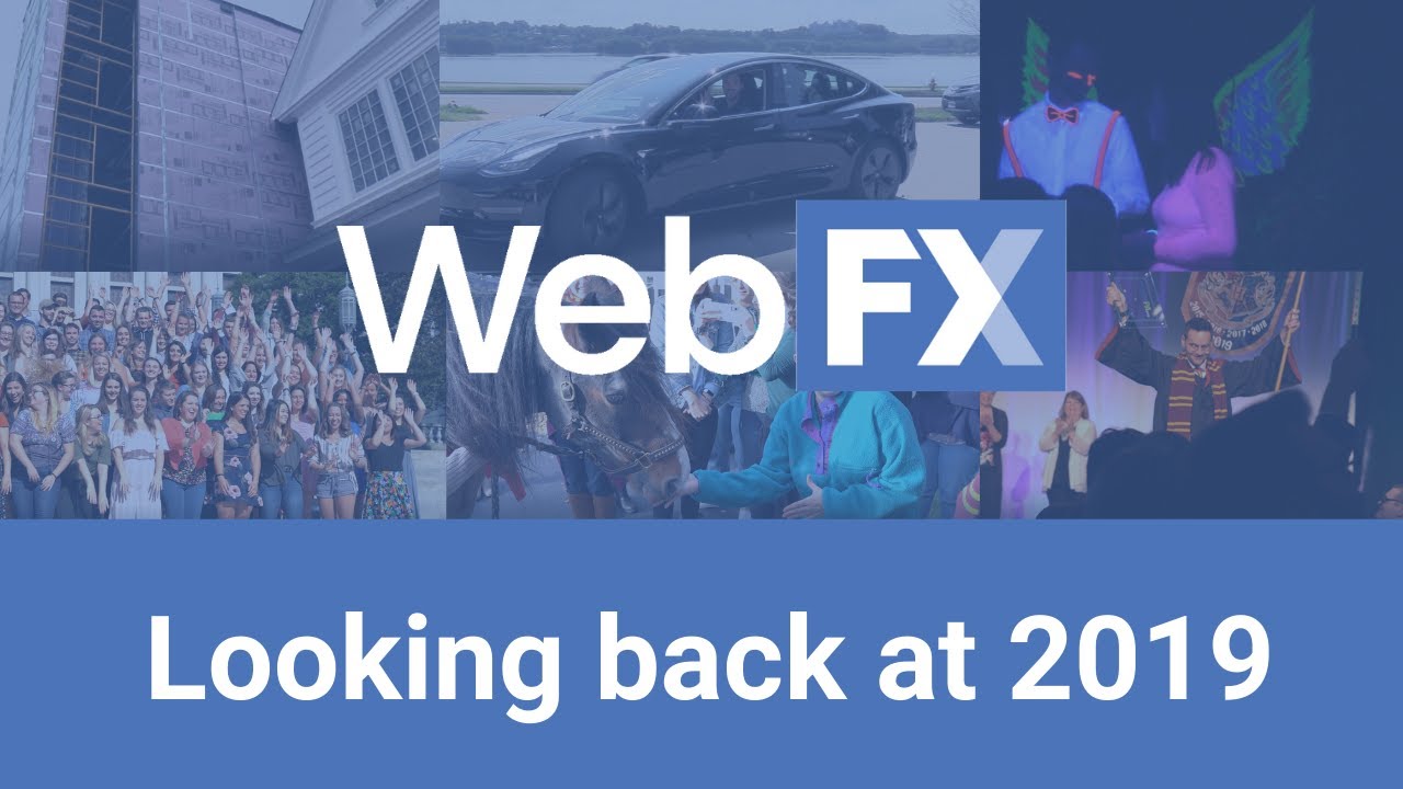 Looking Back at 2019 | WebFX