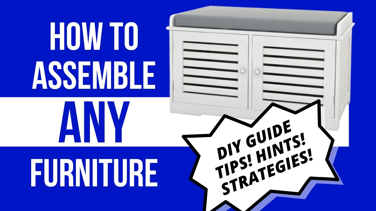 How to assemble ANYTHING | DIY Furniture Guide