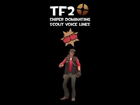 Sniper Dominating Scout Voice Lines