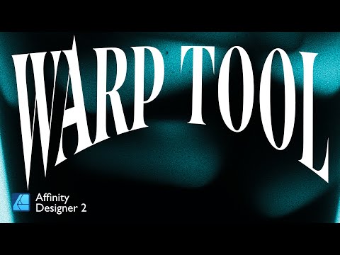 Warp Tool: Easy Text Reshape in Affinity Designer 2