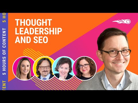 5 Hours of Content Marketing | Thought Leadership & SEO: 3 Key Elements & Search Ranking Strategies