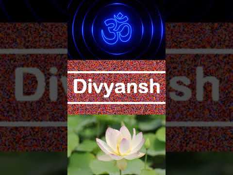 🕉️ DIVYANSH - HINDU boy name | DIVYANSH OM Status | DIVYANSH Lotus Status | #Shorts