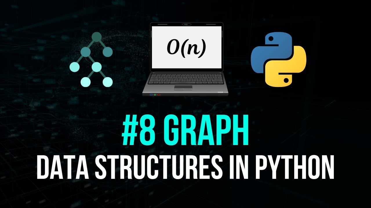 Graph - Data Structures in Python #8