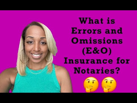 E&O Insurance Coverage for Notaries & Loan Signing Agents, WHAT, WHY, HOW MUCH???