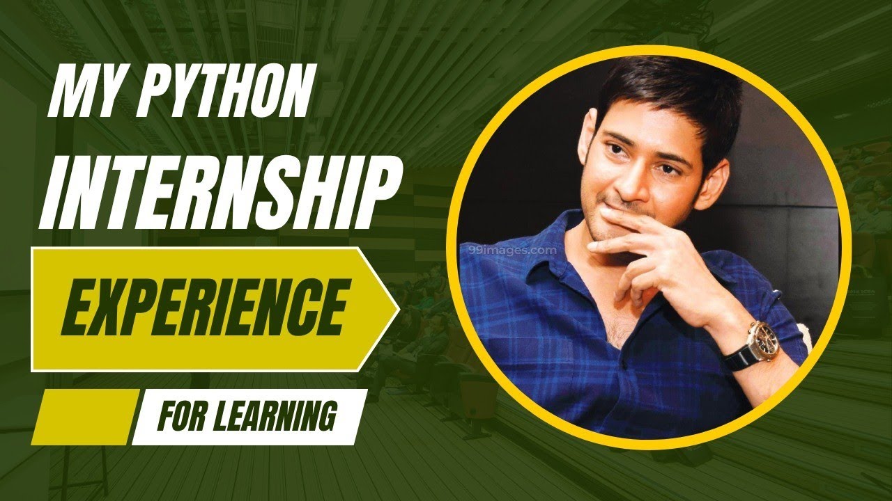 My 1-Month Python Internship Experience | What I Learned as a Developer Intern