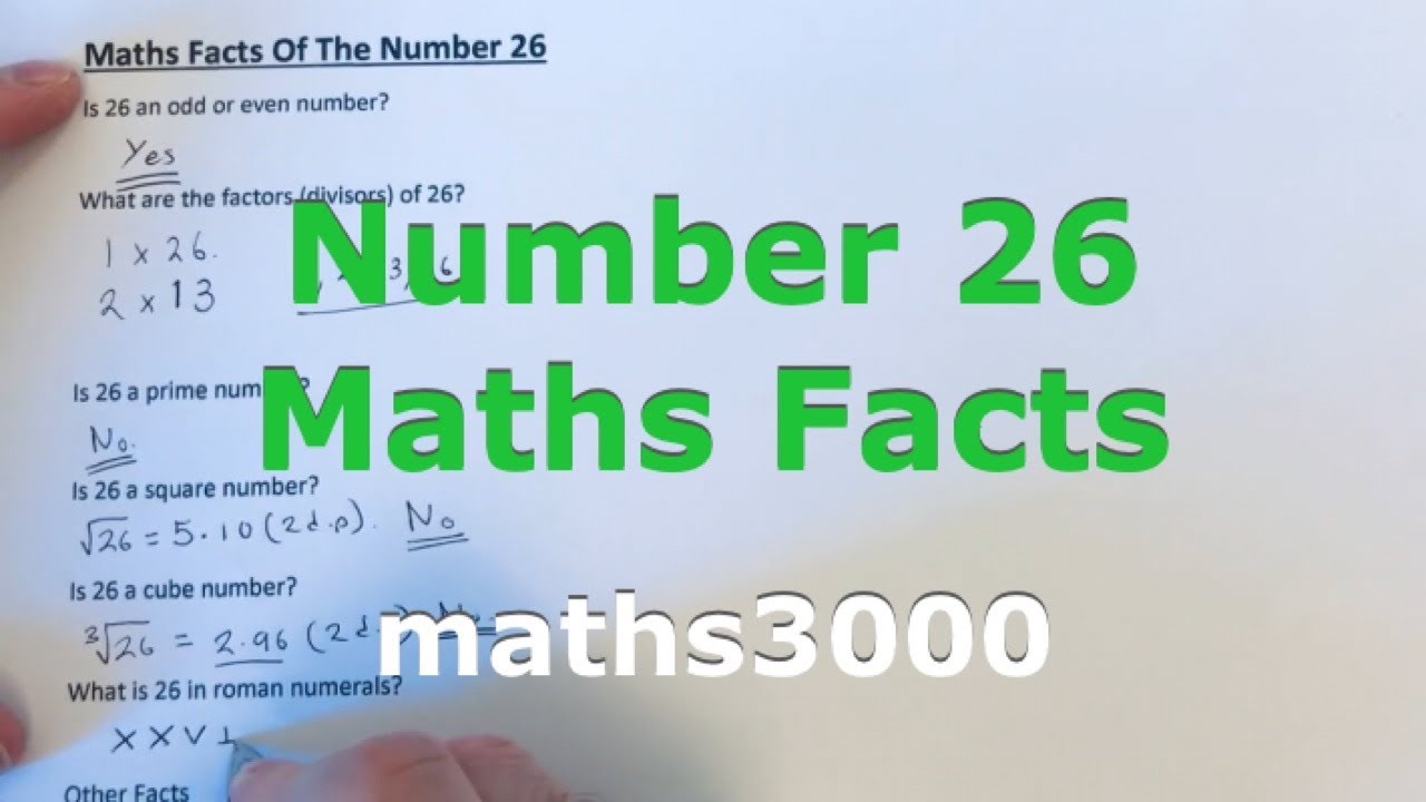 Number 26 Maths Facts. Is a square number? What are the factors of 26? Is 26 a square number?