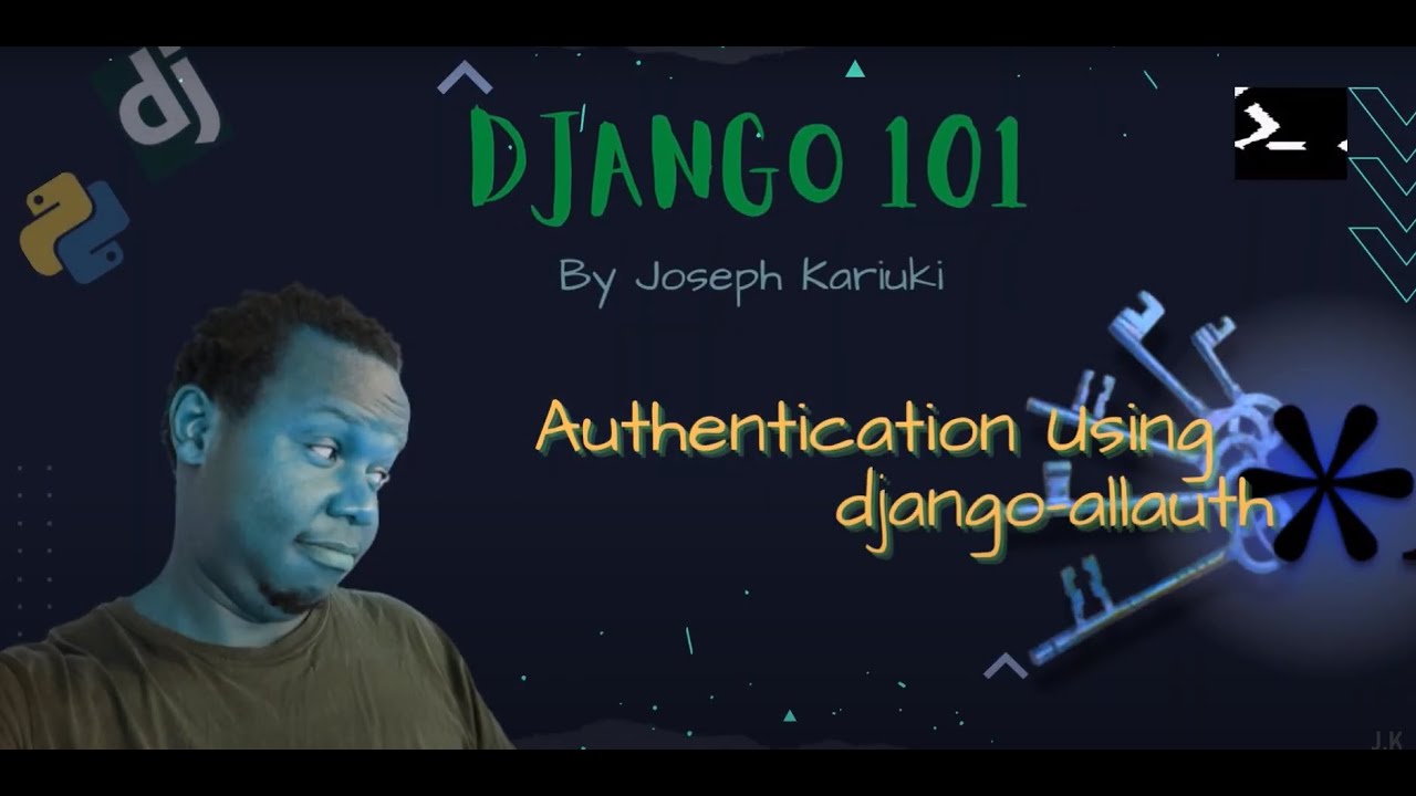 Python Django Tutorial -  User Authentication using django-allauth