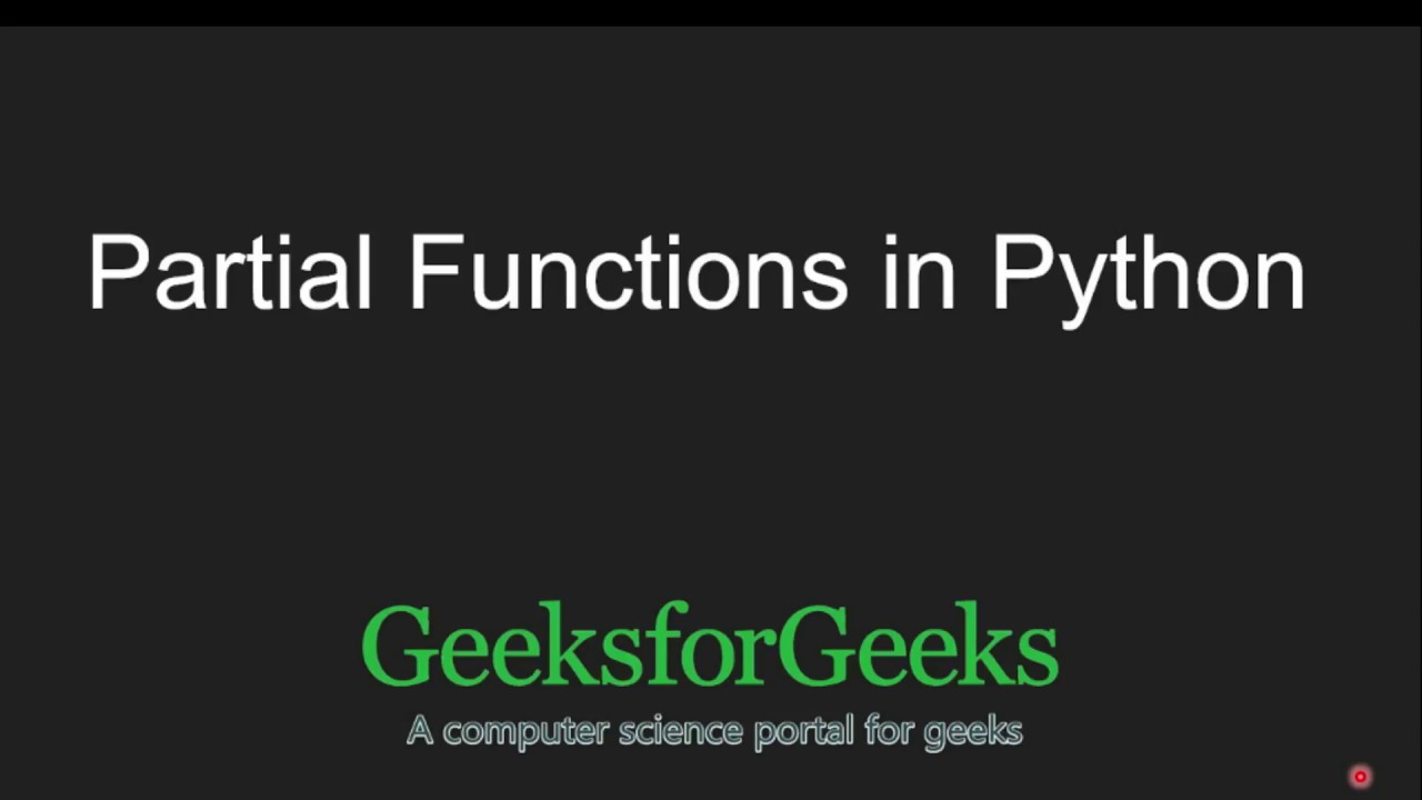 Python Programming Tutorial | Partial Functions in Python | GeeksforGeeks