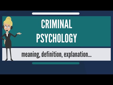 What is CRIMINAL PSYCHOLOGY? What does CRIMINAL PSYCHOLOGY mean? CRIMINAL PSYCHOLOGY meaning