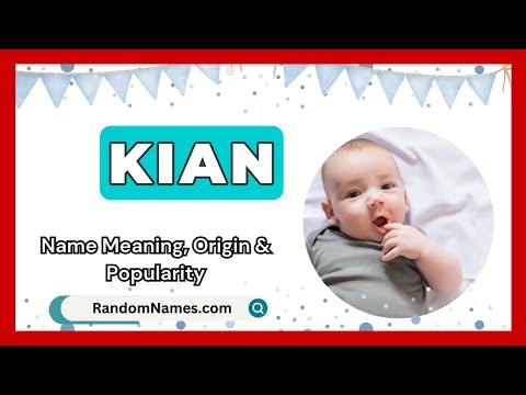 Kian - Baby Boy Name Meaning, Origin & Popularity - RandomNames.com