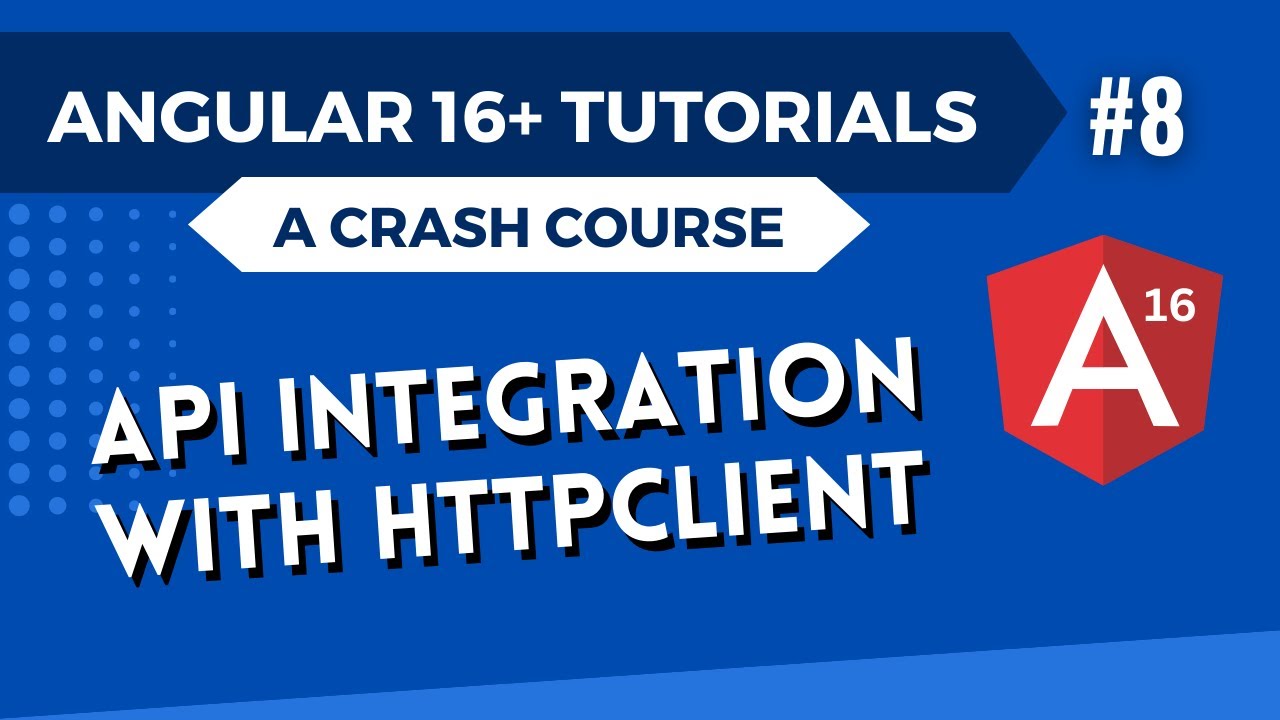 Angular 16 Tutorial - API Integration with HttpClient Module #8