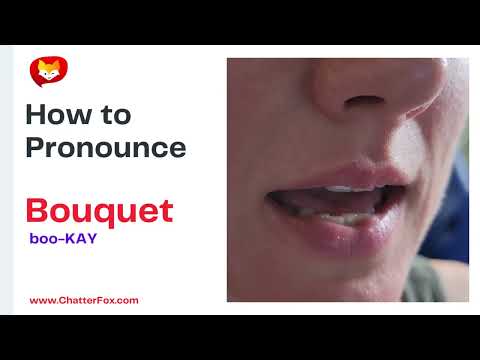 How to Pronounce Bouquet