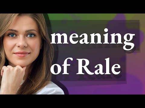 Rale | meaning of Rale