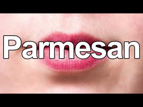 How to Pronounce Parmesan