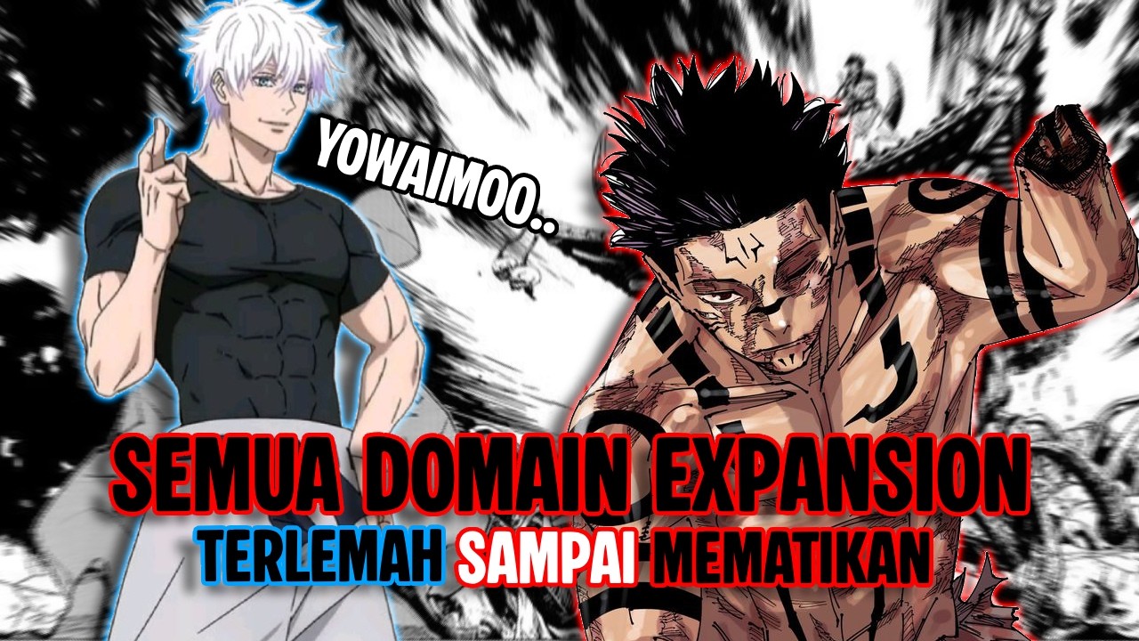 Semua Domain Expansion Dari Yang Terlemah Sampai Paling Mematikan | Jujutsu Kaisen