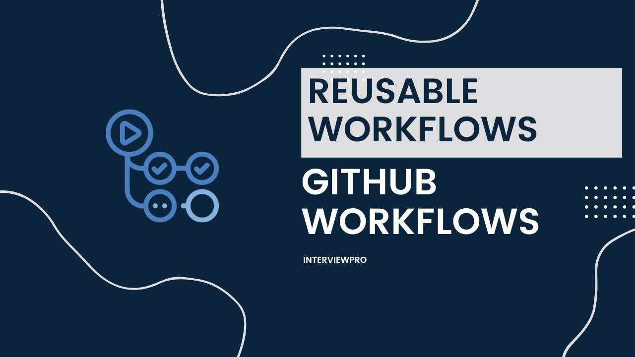 GitHub Actions - Reusable Workflows