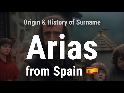 Arias from Spain 🇪🇸 - Meaning, Origin, History & Migration Routes of Surname