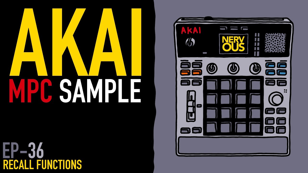 MPC Sample EP-36 - Recall Functions - Tutorial by NervousCook$
