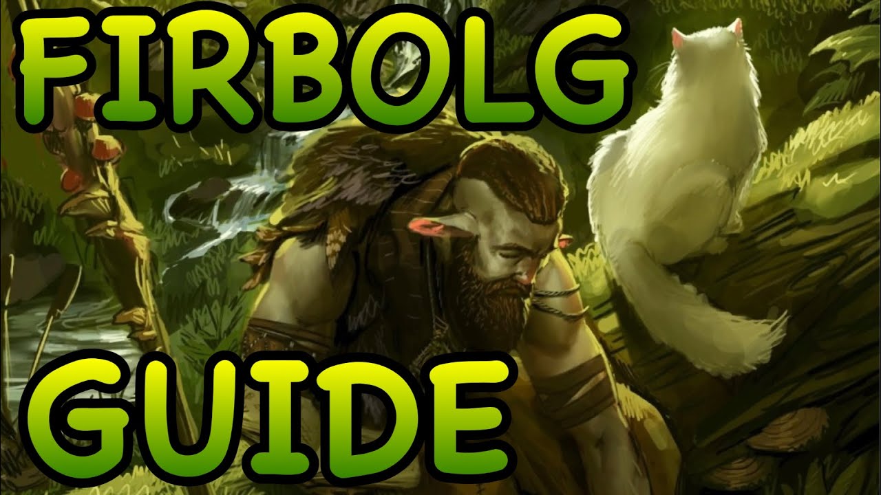 D&D5E: FIRBOLG GUIDE