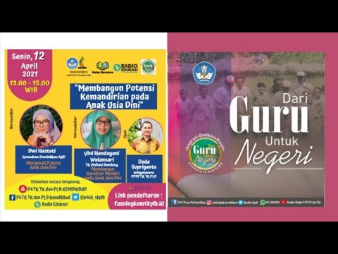 TKPLB Online- Dari Guru untuk Negeri- Membangun Potensi Kemandirian pada Anak Usia Dini