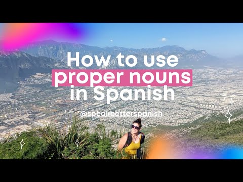 When to Translate Proper Nouns from English to Spanish