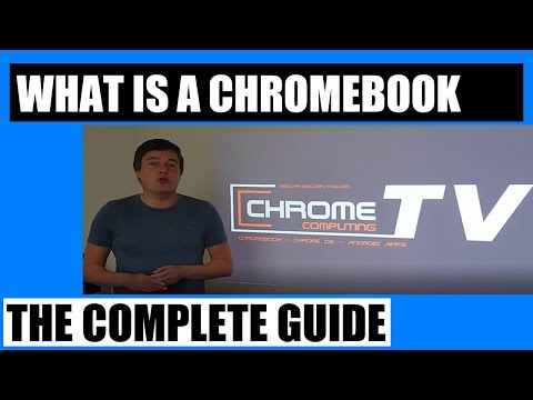 What is a Chromebook and Chrome OS - Complete guide to the Chromebook - Should I buy a Chromebook