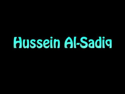 Learn How To Pronounce Hussein Al Sadiq