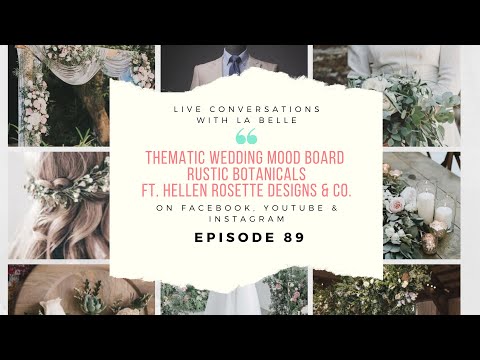 Live Conversations 89: Thematic Wedding Mood Board - Rustic Botanicals