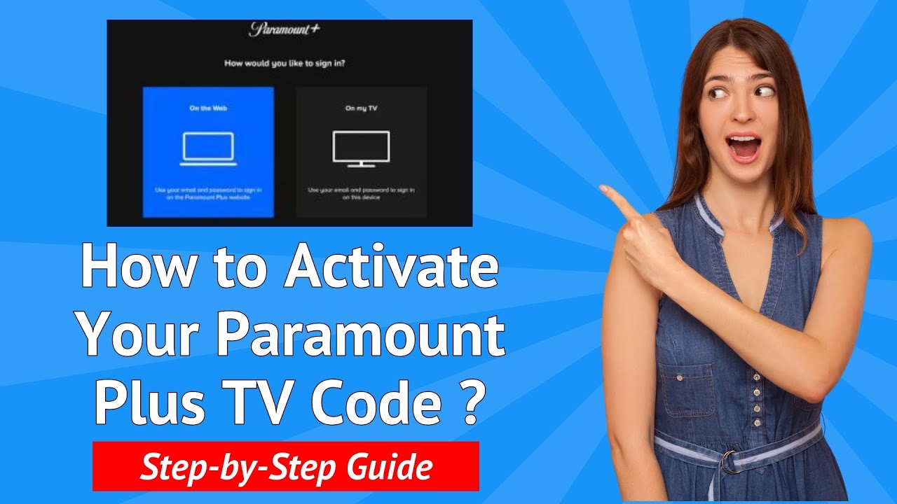 How to Activate Paramount Plus on Your TV ? | Step-by-Step Guide