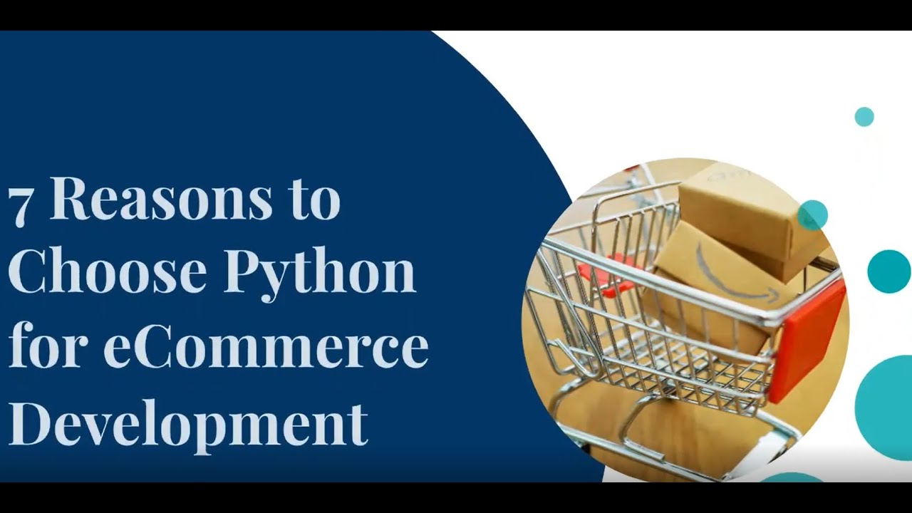 Why Choose Python for eCommerce Platform? | Reasons to use Python for e-Commerce Development