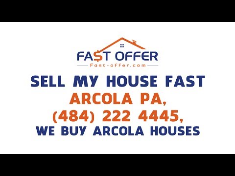 Sell My House Fast Arcola PA, (484) 222-4445, We Buy Arcola Houses