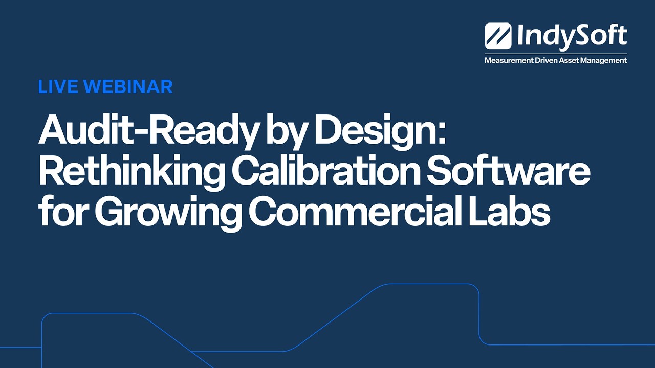 Audit-Ready by Design: Rethinking Calibration Software for Growing Commercial Labs