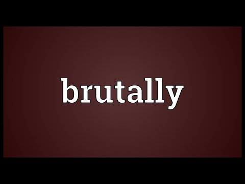 Brutally Meaning