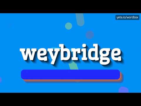 WEYBRIDGE - HOW TO PRONOUNCE IT? #weybridge