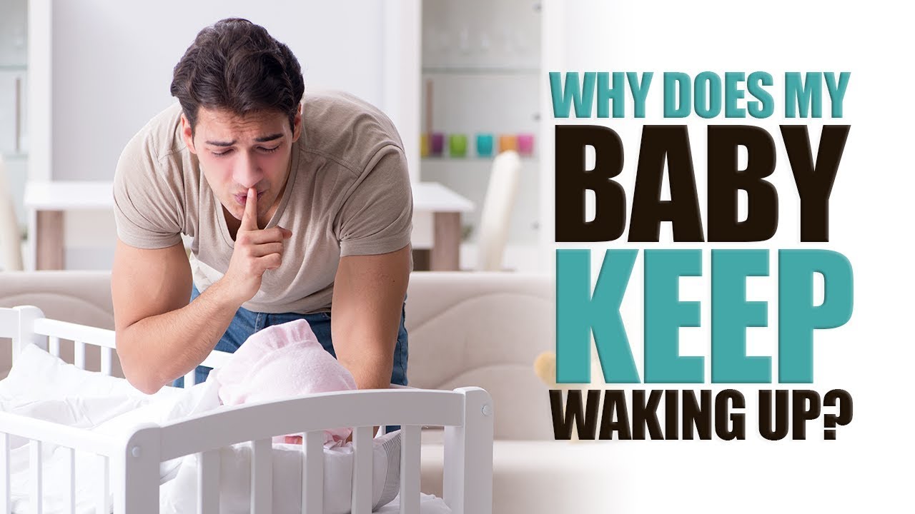 Why Does my Baby Keep Waking Up?