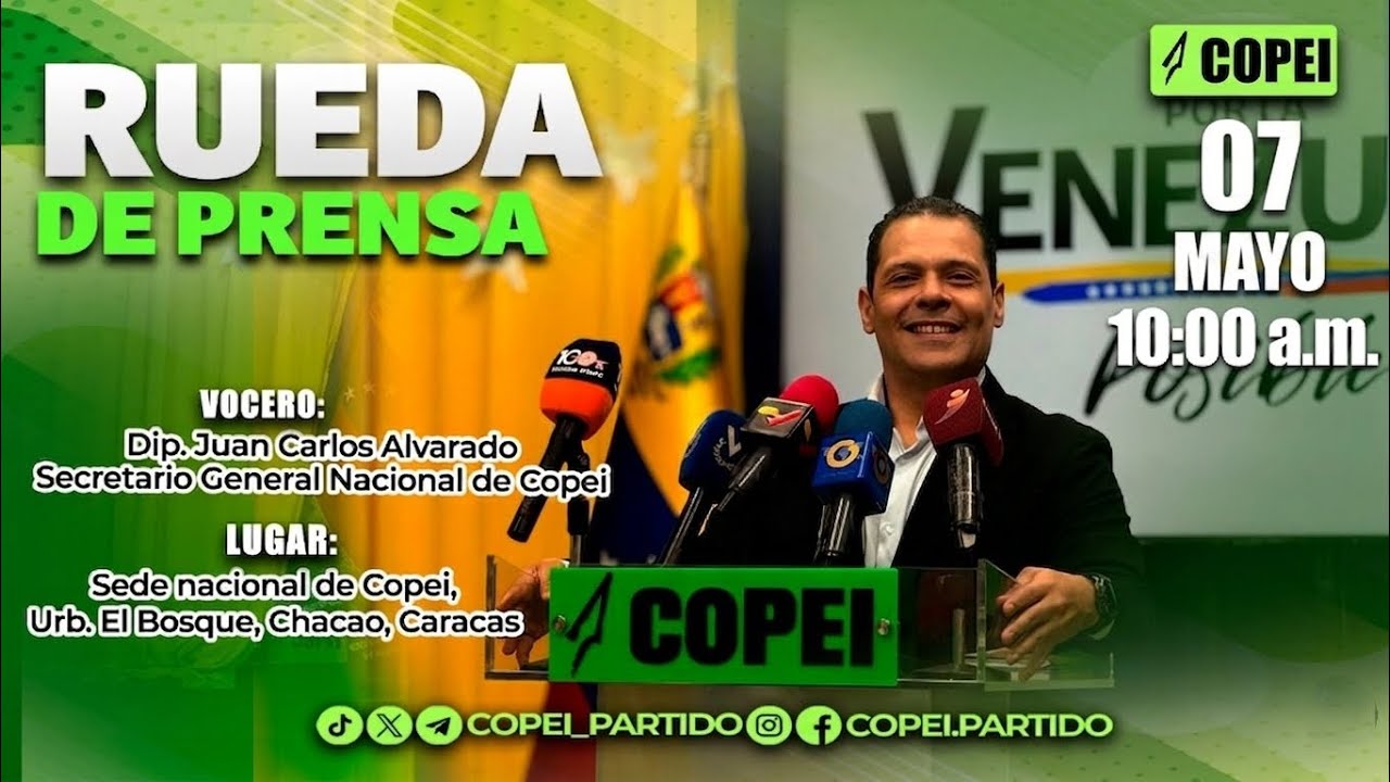 Rueda de Prensa de Copei con Juan Carlos Alvarado, 07 de mayo de 2026