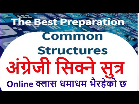 English Structures || Common Structures- Meaning in Nepali and daily USE.