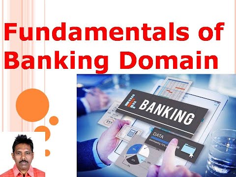 Fundamentals of Banking Domain | Software Developers, Software Testers, and Business Analysts |