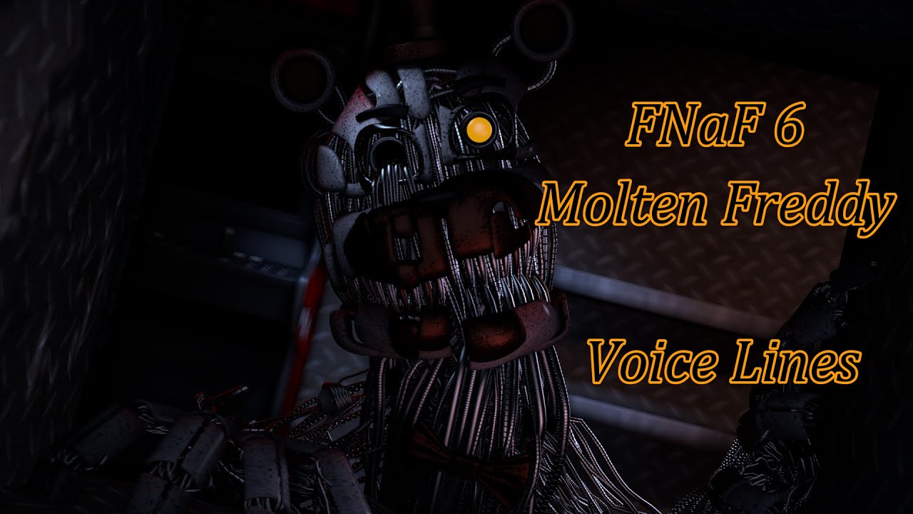 (FNaF\SFM) FNaF 6 Molten Freddy Voice lines