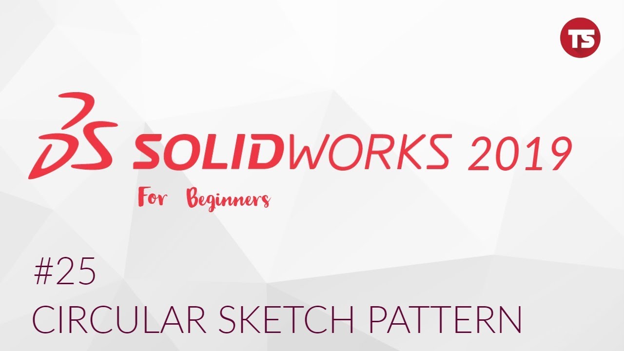 Solidworks Tutorial for Beginners #25: Circular Sketch Pattern. [2019]