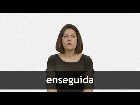 English Translation of “ENSEGUIDA” | Collins Spanish-English Dictionary