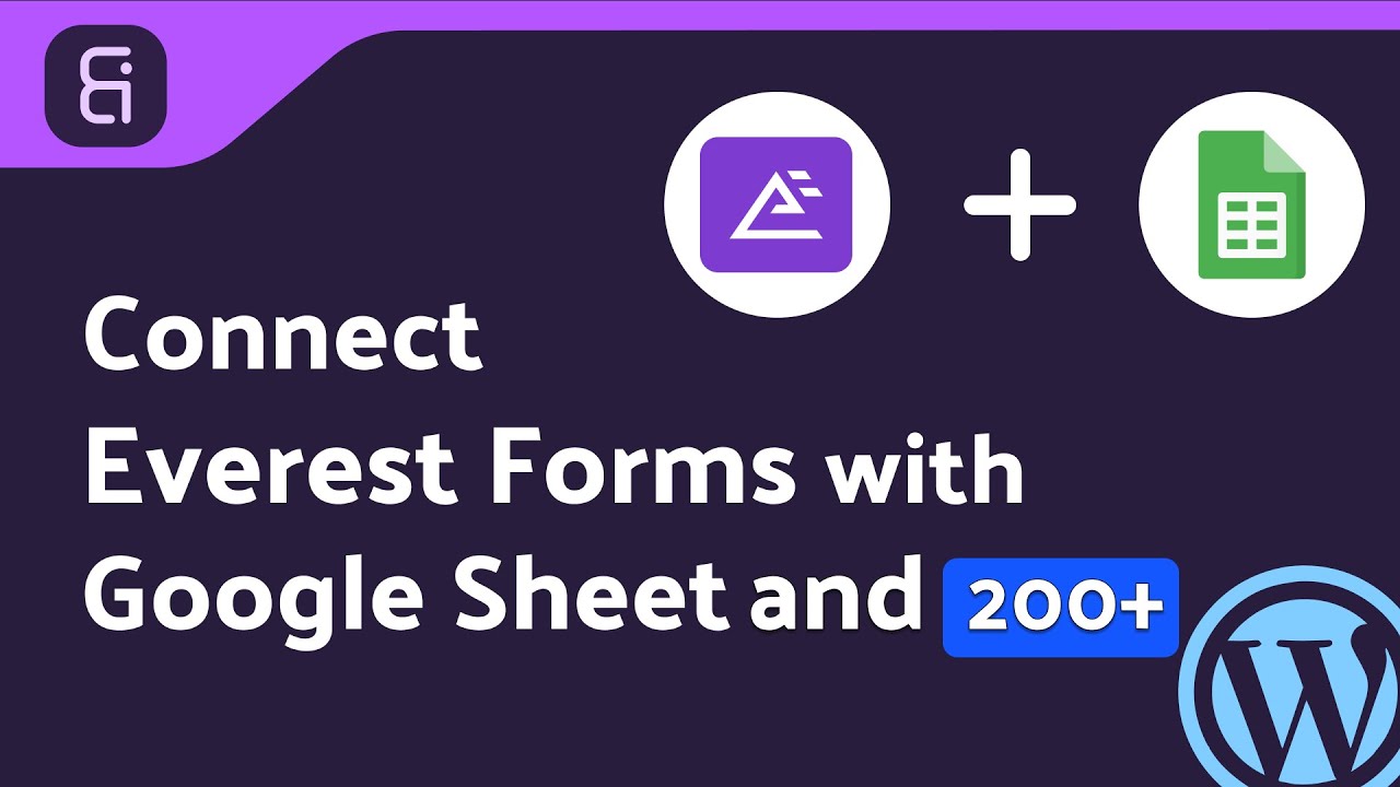 Integrating Everest Forms with Google Sheet | Step-by-Step Tutorial | Bit Integrations